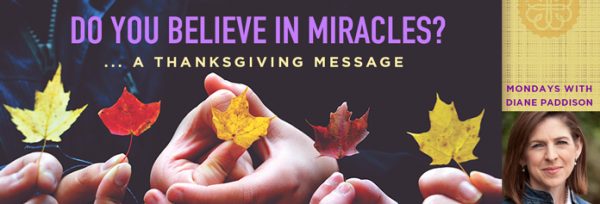 Do You Believe in Miracles? ... A Thanksgiving Message - 4word